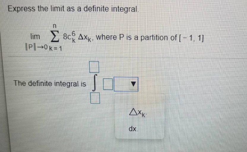 Solved Express the limit as a definite integral. n lim 8c | Chegg.com