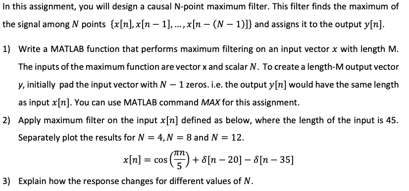 Solved In this assignment, you will design a causal N-point | Chegg.com