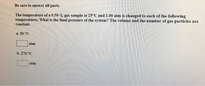 Solved The temperature of a 0.50-L gas sample at 25 Degree C | Chegg.com