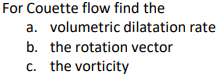 Solved For Couette flow find the a. volumetric dilatation | Chegg.com