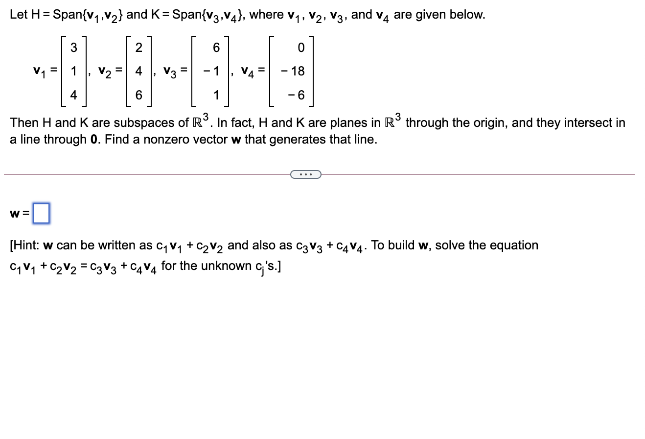 Solved Let H = Span{V1, V2} and K= Span{V3,V4}, where V1, | Chegg.com