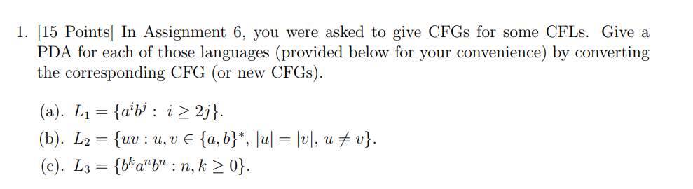 Solved 1. [15 Points] In Assignment 6, you were asked to | Chegg.com