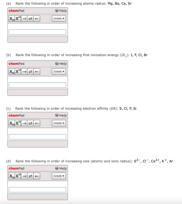 Solved (a) Rank the following in order of increasing atomic | Chegg.com