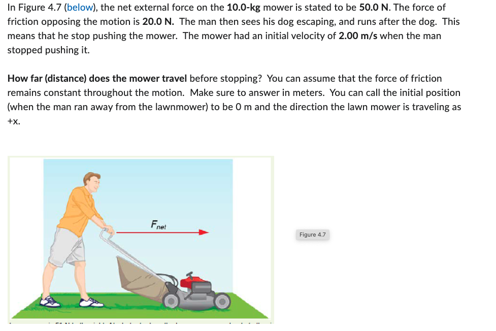 Solved In Figure 4.7 (below), the net external force on the | Chegg.com