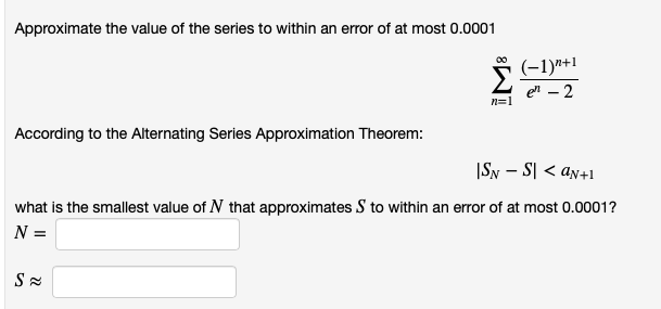 Solved Approximate the value of the series to within an | Chegg.com