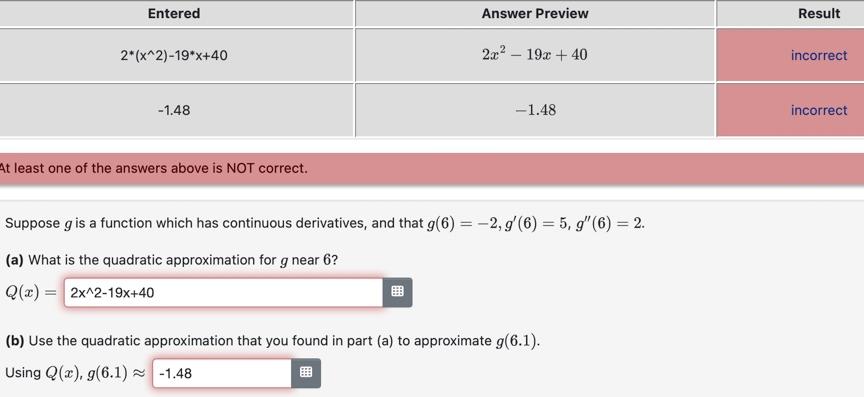 Solved At least one of the answers above is NOT correct. | Chegg.com