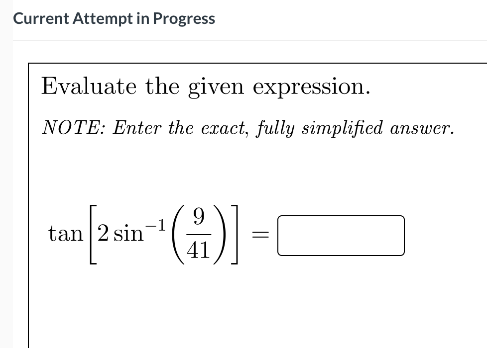 Solved Current Attempt in Progress Evaluate the given | Chegg.com