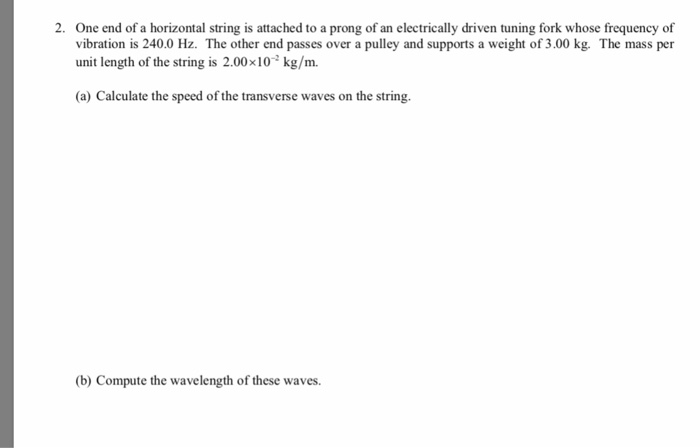 Solved One end of a horizontal string is attached to a prong | Chegg.com