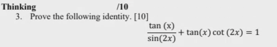 Solved Thinking /10 3. Prove the following identity. [10] | Chegg.com