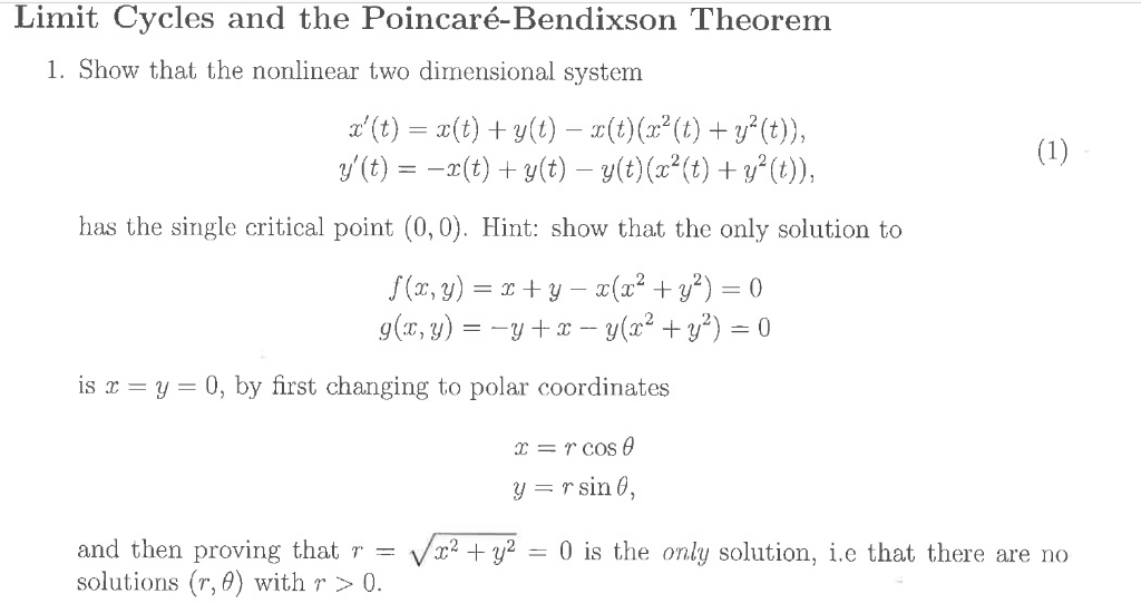 Solved Limit Cycles and the Poincaré-Bendixson Theorem 1. | Chegg.com