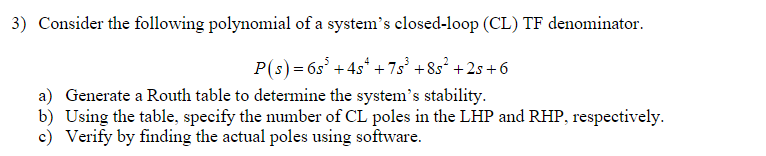Solved Consider the following polynomial of a system's | Chegg.com