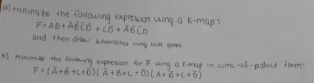 Solved (a) Minimize the following expression using a K-map: | Chegg.com