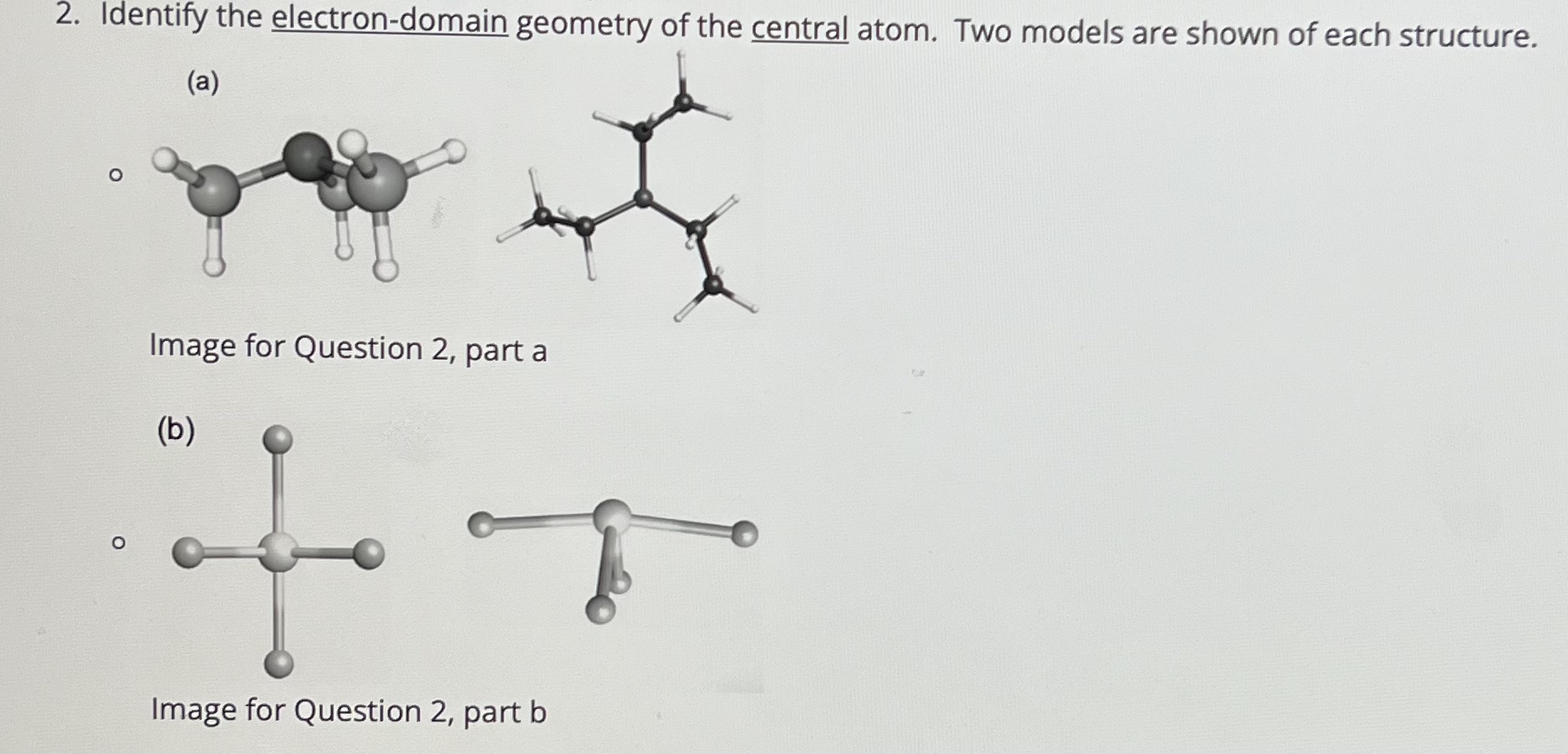 Identify the electron-domain geometry of the central | Chegg.com