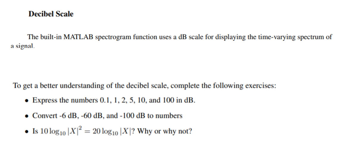 Solved Decibel Scale The built-in MATLAB spectrogram | Chegg.com