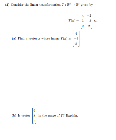 Solved (2) Consider the linear transformation T: R2 + R | Chegg.com