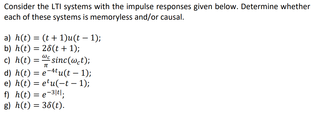 Solved Consider the LTI systems with the impulse responses | Chegg.com