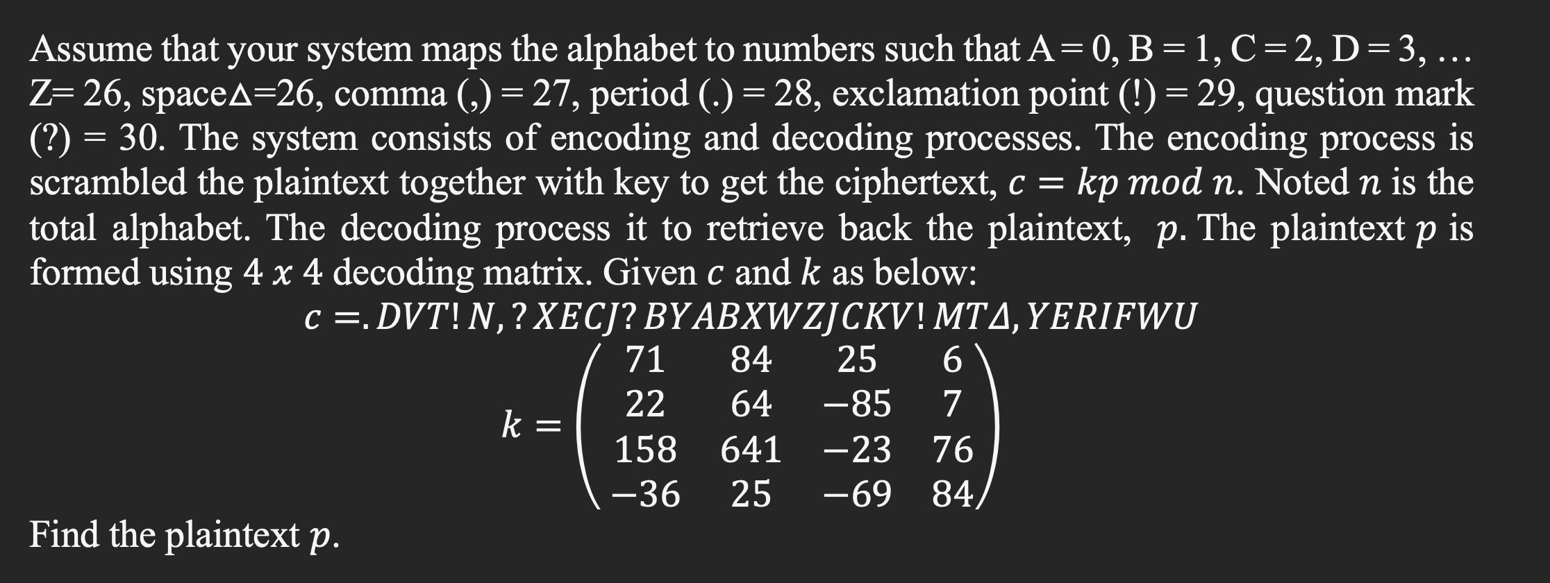 Assume that your system maps the alphabet | Chegg.com