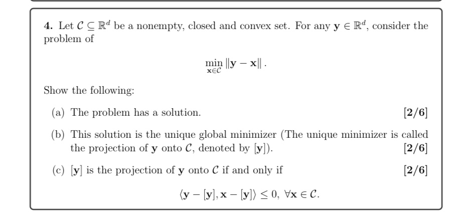 Solved 4 Let C C Rd Be A Nonempty Closed And Convex Set 6764