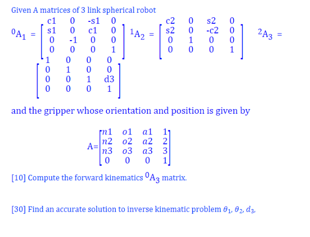 Given A matrices of 3 link spherical robot and the | Chegg.com