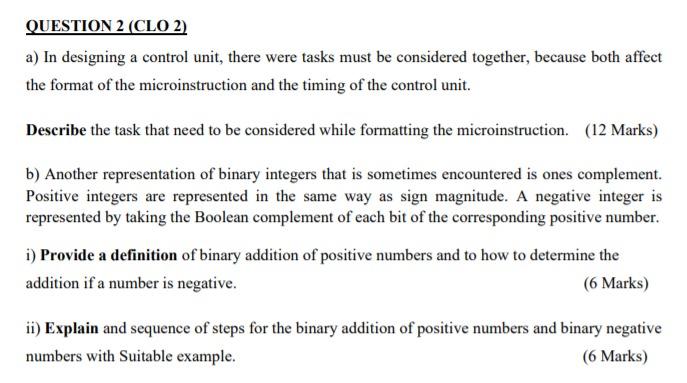 QUESTION 2 (CLO 2) a) In designing a control unit, | Chegg.com
