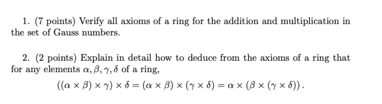 Solved 1. (7 points) Verify all axioms of a ring for the | Chegg.com