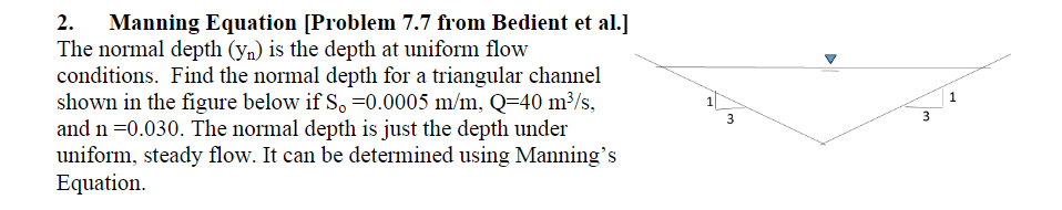 [Solved]: 2. Manning Equation [Problem ( 7.7 ) from Bedi