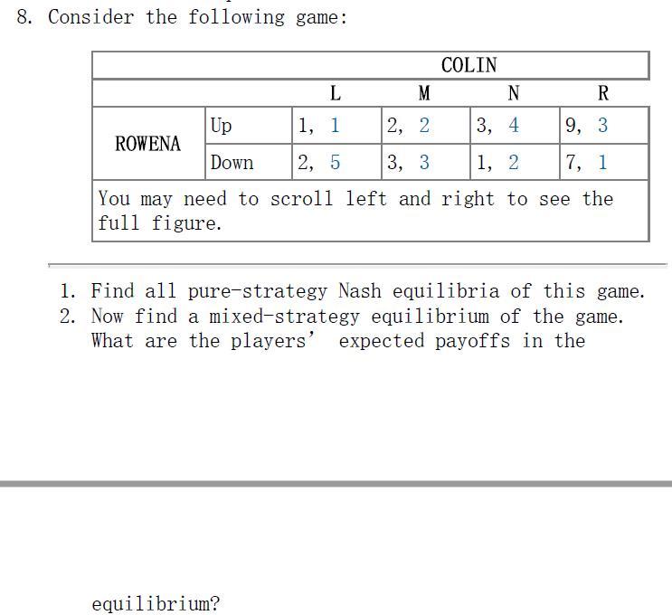 Solved 8. Consider the following game: You may need to | Chegg.com
