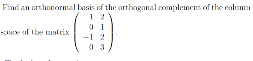 Solved Find an orthonormal basis of the orthogonal | Chegg.com