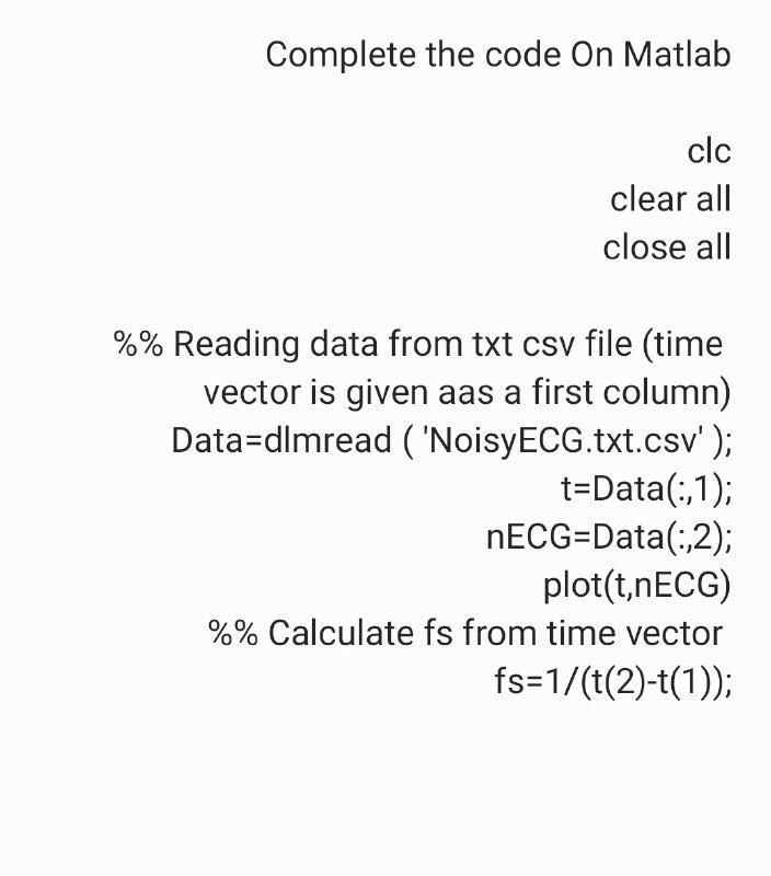 Complete the code On Matlab clc clear all close all | Chegg.com