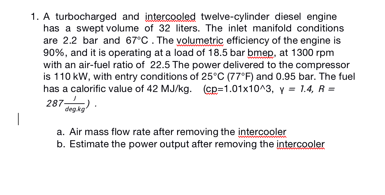 Solved 1. A turbocharged and intercooled twelve-cylinder | Chegg.com
