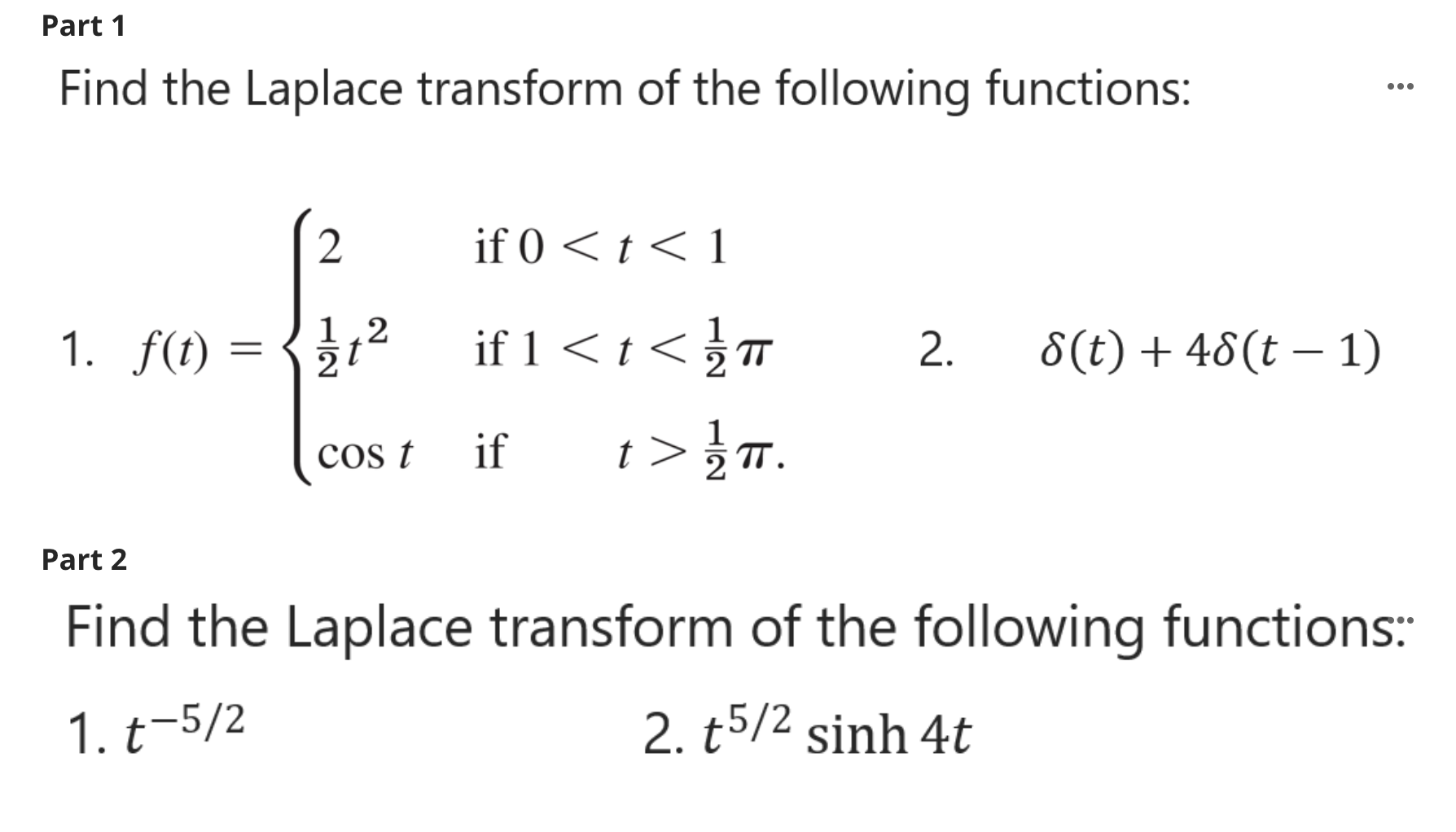 Solved Part 1 Find the Laplace transform of the following | Chegg.com