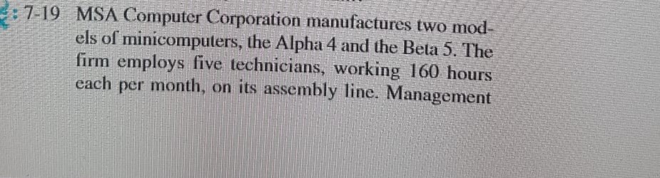 Solved 19 MSA Computer Corporation manufactures two models | Chegg.com