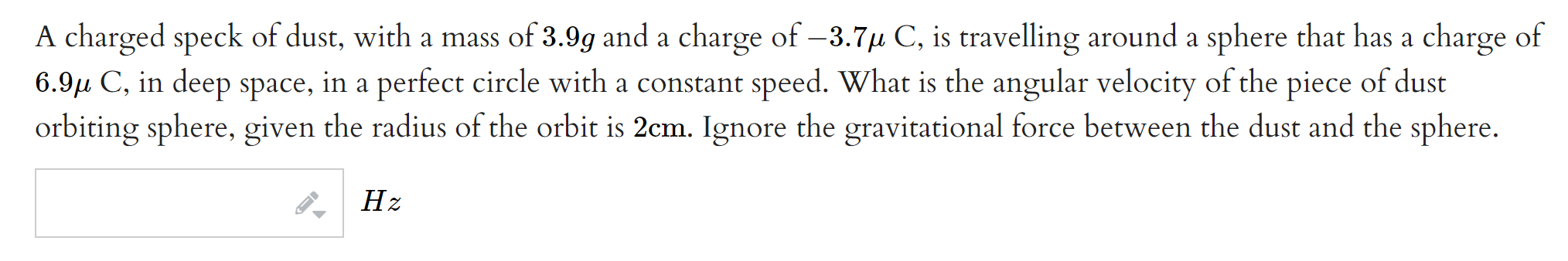 Solved A charged speck of dust, with a mass of 3.9 g and a | Chegg.com