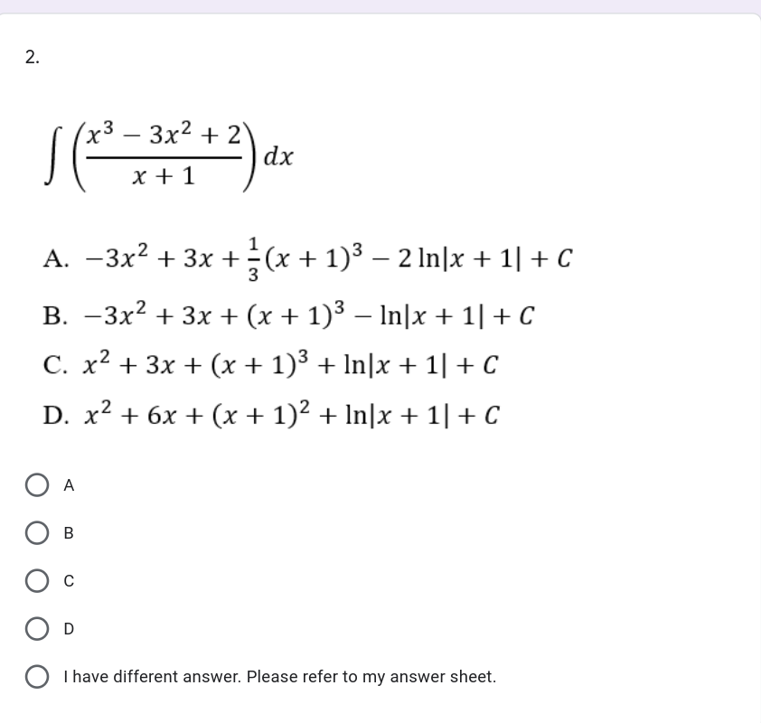 Solved 2. (x3 – 3x2 + 2 se +2) dx X + 1 A. –3x2 + 3x ++ (x + | Chegg.com