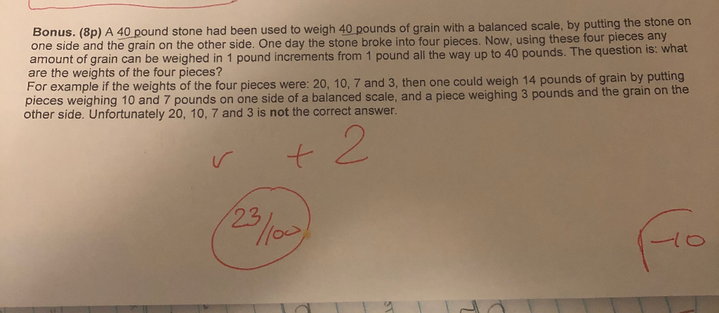 Solved Bonus. (8) A 40 pound stone had been used to weigh 40 | Chegg.com