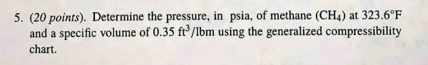 Solved Thermodynamics: Determine the pressure, in psia, of | Chegg.com