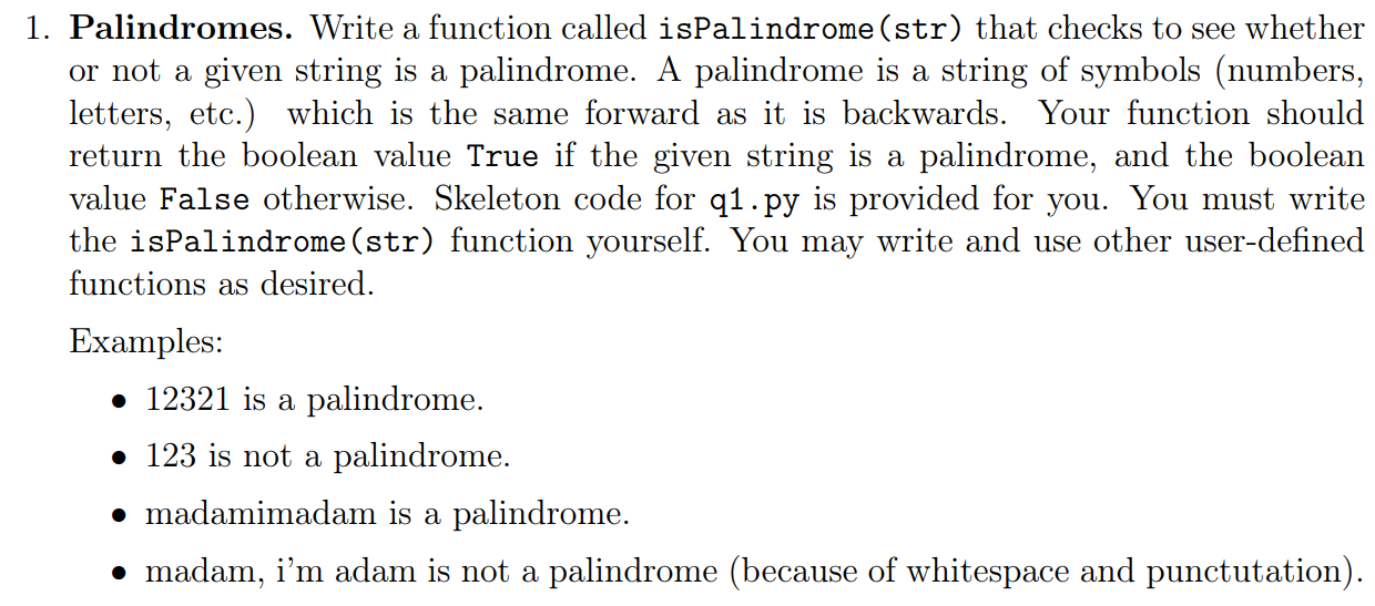 Solved Palindromes In Python Write A Function 