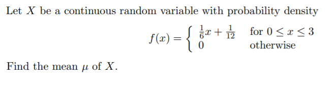 Solved Let X be a continuous random variable with | Chegg.com