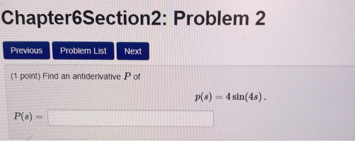 Solved Chapter6Section2: Problem 2 Previous Problem ListNext | Chegg.com