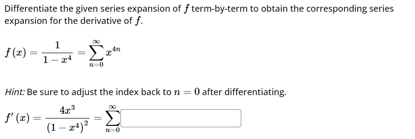 Solved Differentiate the given series expansion of f | Chegg.com