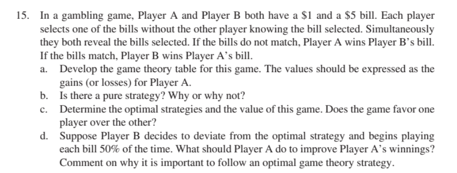 Solved 15. In a gambling game, Player A and Player B both | Chegg.com