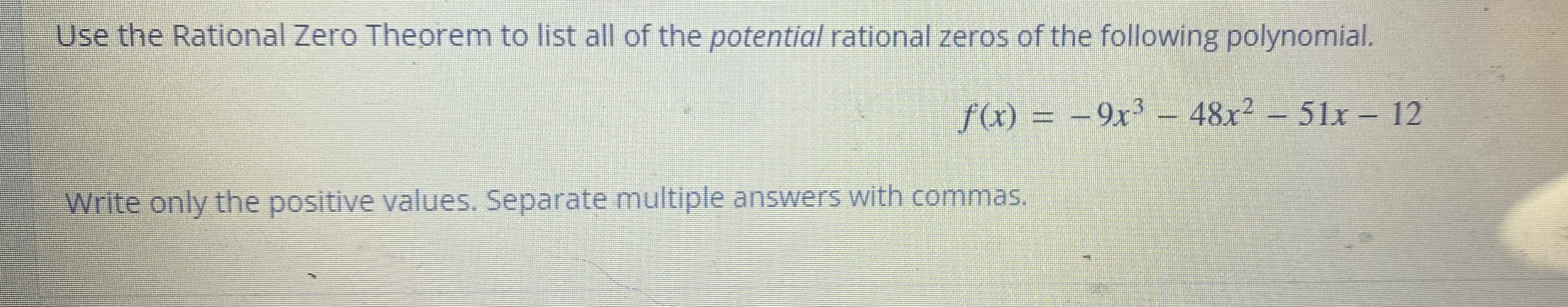 Solved Use The Rational Zero Theorem To List All Of The