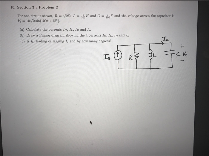 Solved For the circuit shown, R = Squareroot 2 Ohm, L = | Chegg.com
