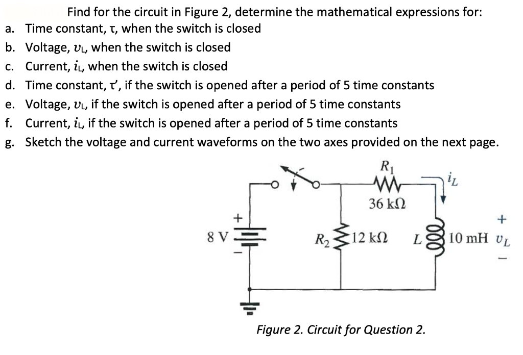 Find For The Circuit In Figure 2 Determine The