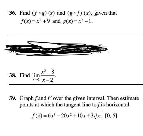 Solved 36. Find (f∘g)(x) and (g∘f)(x), given that f(x)=x2+9 | Chegg.com