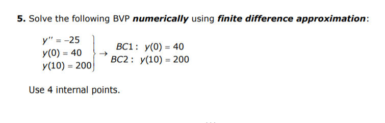 Solved 5. Solve the following BVP numerically using finite | Chegg.com