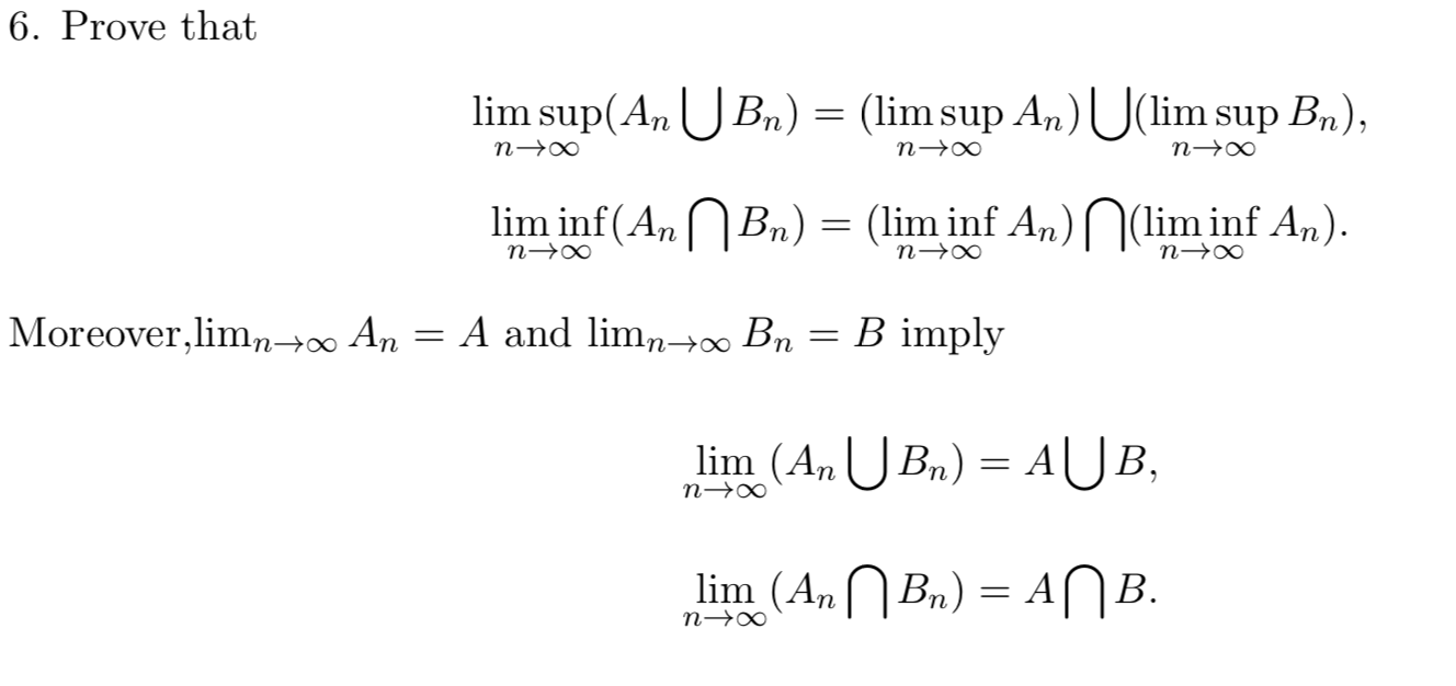 Solved 6. Prove that lim sup(An UBn) = (lim sup An)U(lim sup | Chegg.com