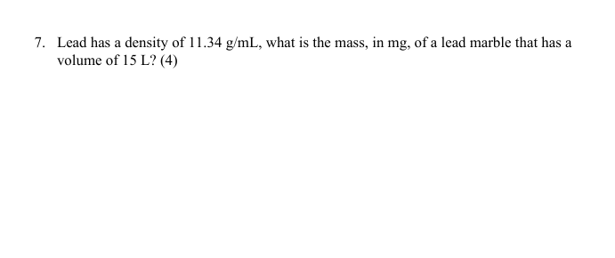 Solved Lead has a density of 11.34 g/mL, what is the mass, | Chegg.com