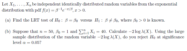 Solved Let X1,…,Xn be independent identically distributed | Chegg.com