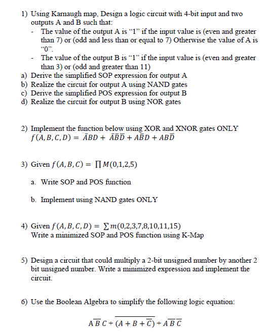 Solved 1) Using Karnaugh map, Design a logic circuit with | Chegg.com